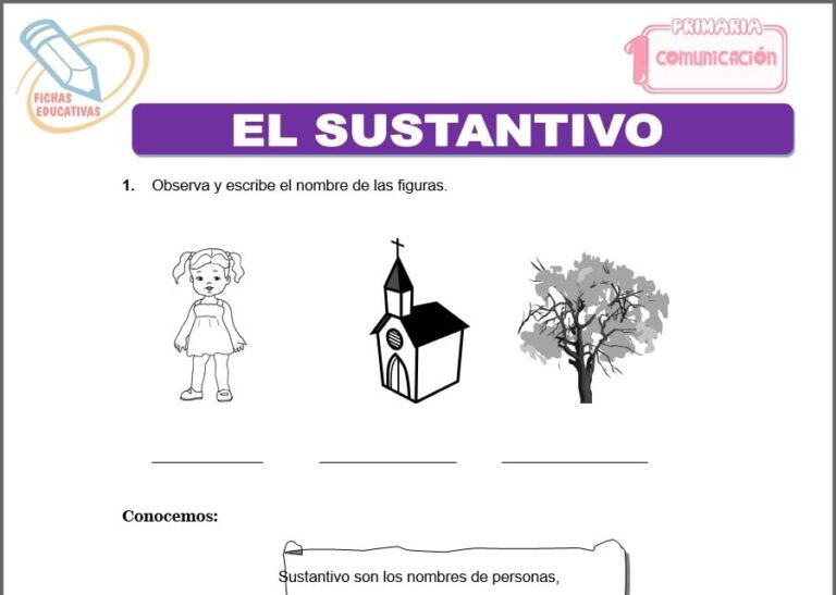 El sustantivo para Primero de Primaria - Fichas Educativas